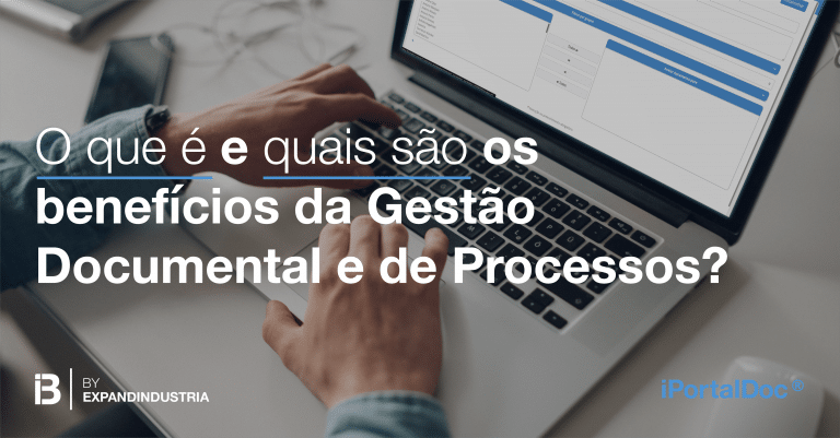 O que é o Sistema de Gestão Documental e de Processos - iPortalDoc®